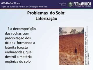 Geografia Os Tipos De Solo E As Formas De Ocupação Humana Pptx