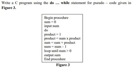 Solved Write A C Program Using The Do While Statement For