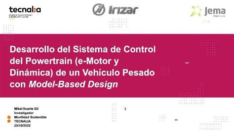 tecnalia desarrollo del sistema de control del powertrain para un ve pesado con diseño basado