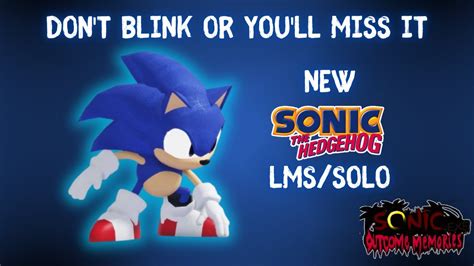 New Sonic Lms Dont Blink Outcome Memories Youtube