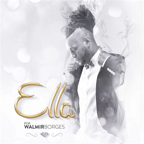 Walmir Borges Ella Reviews Album Of The Year