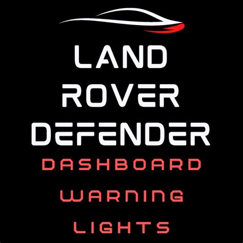 Land Rover Dashboard Warning Lights