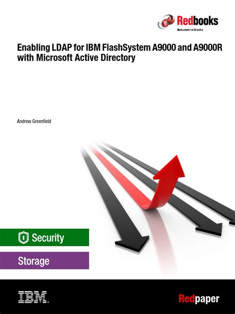 Redp5387 Enabling Ldap For Ibm Flashsystem A9000 And A9000r With Microsoft Active Directory