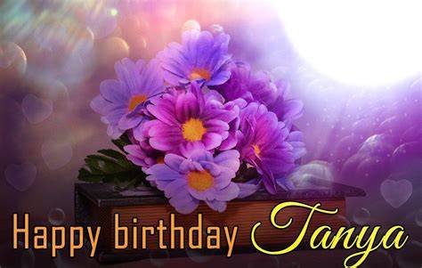 Happy Birthday Tanya