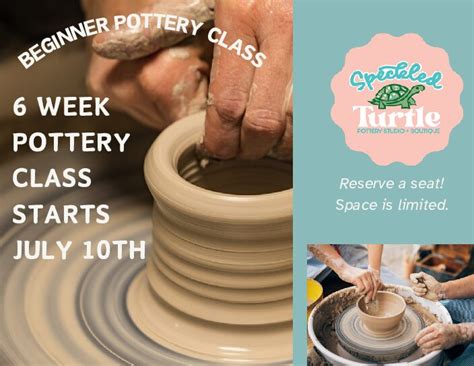 Beginner Clay 6 Week Class Wednesday Evening 600pm Speckled Turtle