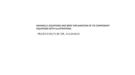 Maxwells Equations And Its Component Equations Explained With The Illustrations 1 Pdf