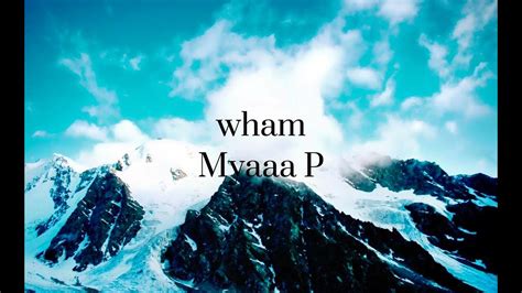 Myaaa P Wham Audio She Got A Wham Gah Damn Youtube Music