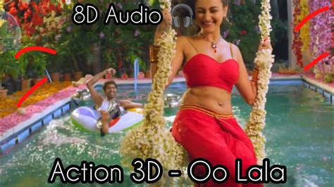 Action 3d Oo Lala 8d Audio Music Era Youtube