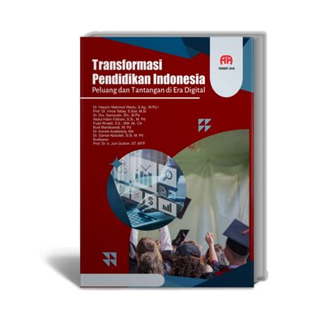 Transformasi Pendidikan Indonesia Peluang Dan Tantangan Di Era