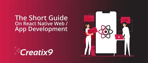 The Short Guide On React Native Web App Development Creatix