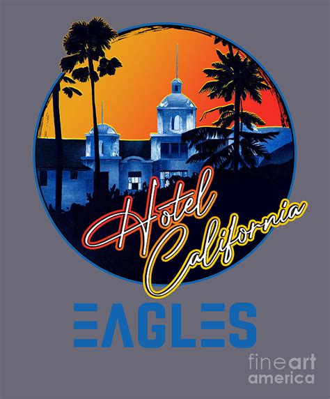 Vintage Eagles Hotels Art California Band Music Legend Digital Art By Paul Lamison Lamison Pixels