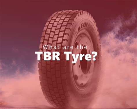 What Are Tbr Tires Chinese Trucktire