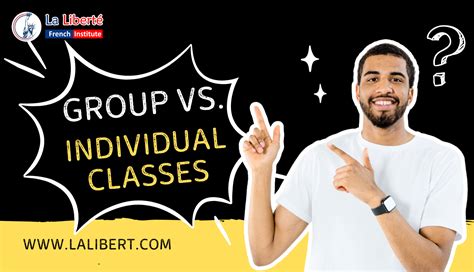 Group Vs Individual Classes What Works Best For Tef Canada La Liberté French Institute