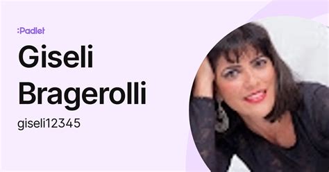 Giseli Bragerolli Giseli12345 Profile Padlet