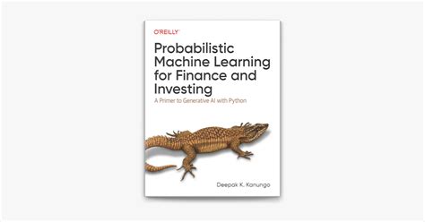 ‎probabilistic Machine Learning For Finance And Investing By Deepak K
