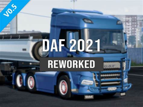Daf 2021 Reworked By Jasper V05 Ets 2 Mods