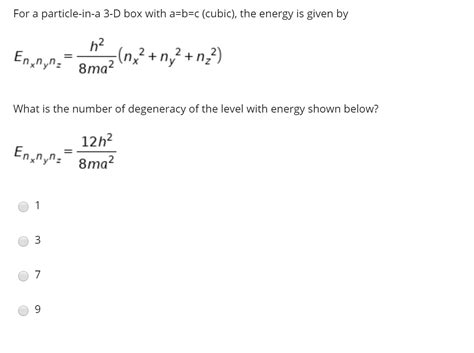 Solved For A Particle In A D Box With A B C Cubic The Chegg