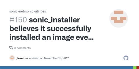 Sonicinstaller Believes It Successfully Installed An Image Even Though Installation Failed Due