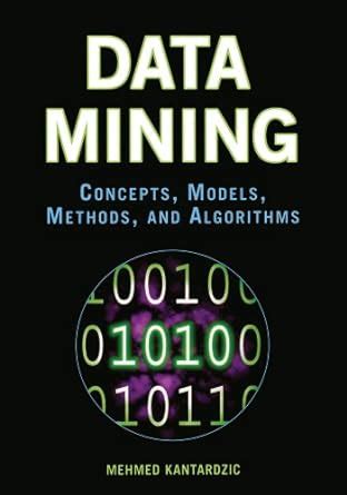 Data Mining: Concepts, Models, Methods, and Algorithms: Amazon.co.uk: Kantardzic, Mehmed ...