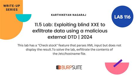 115 Lab Exploiting Blind Xxe To Exfiltrate Data Using A Malicious