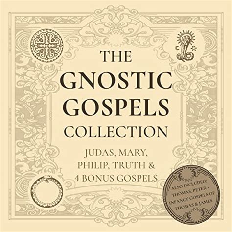 The Gnostic Gospels Collection Judas Mary Philip Truth And 4 Bonus