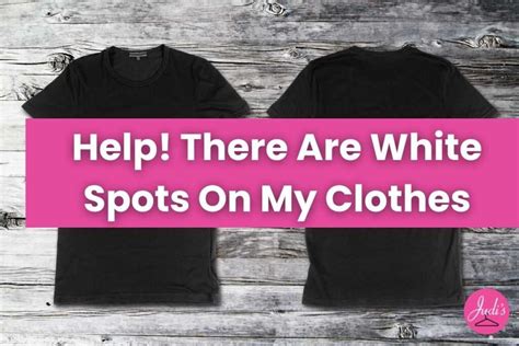 Exploring The Causes Of White Streaks On Clothes After Washing Clean
