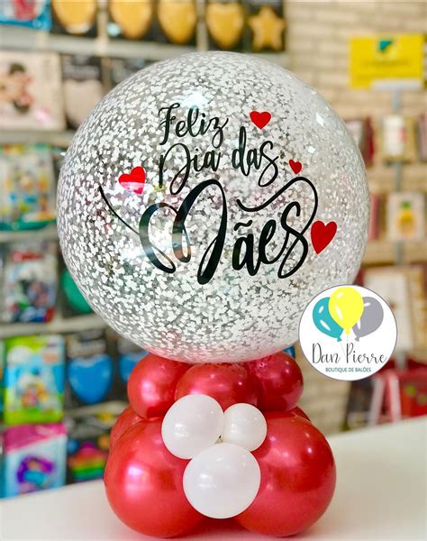 Balões Personalizados Para Dia Das Mães Dan Pierre Boutique De Balões
