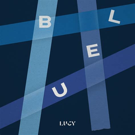 Lucy 루시 Blue Lyrics And Tracklist Genius