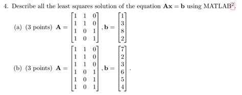 Solved 4 Describe All The Least Squares Solution Of The