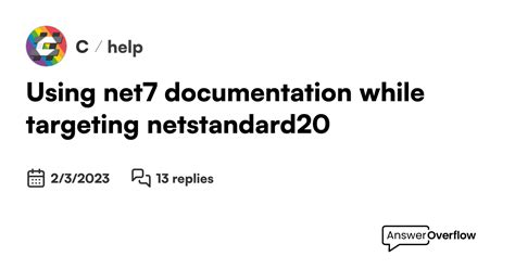Using Net7 Documentation While Targeting Netstandard20 C