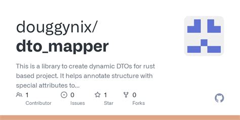 Github Douggynixdtomapper This Is A Library To Create Dynamic Dtos For Rust Based Project