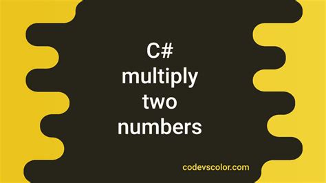 C Program To Multiply Two Numbers In Different Ways Codevscolor