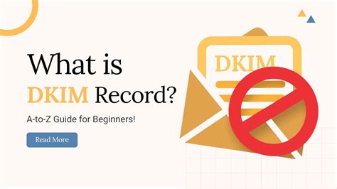 What Is Dkim Record A To Z Guide For Beginners