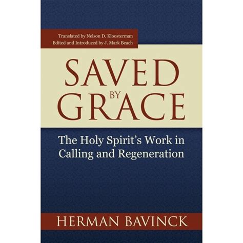 Jual Saved By Grace Herman Bavinck And Mark Beach And Nelson Kloosterman Shopee Indonesia