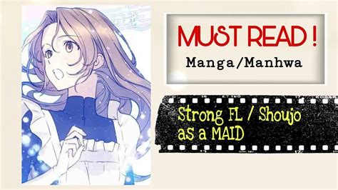 10 Strong Female Lead Shoujo As A Maid That You Should Read Manga
