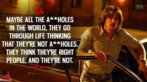 Maybe All The Aholes In The World They Go Through Life Thinking That