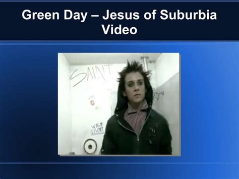 Green Day Jesus Of Suburbia Analysis Odp
