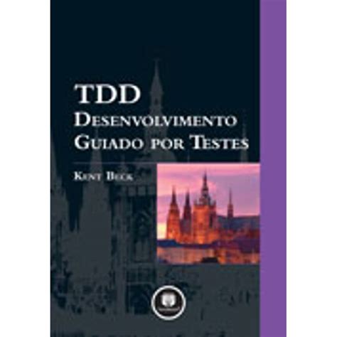 Tdd Desenvolvimento Guiado Por Testes Librain