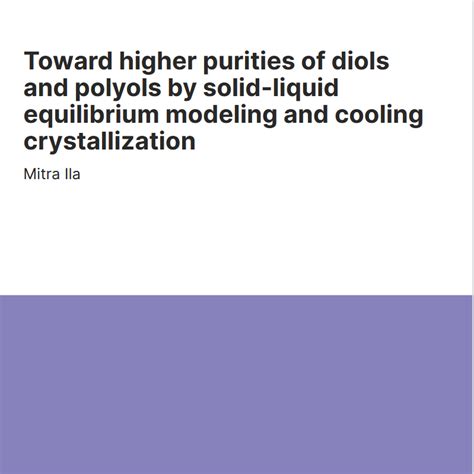 M Ila Toward Higher Purities Of Diols And Polyols By Solid Liquid