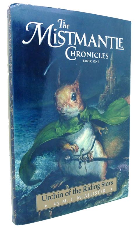 Urchin Of The Riding Stars Mistmantle Chronicles Book 1 M I