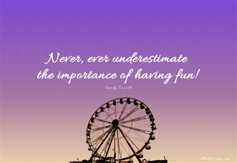 74 Motivational Quotes About Having Fun In Life And Why It Matters