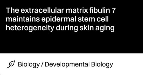 The Extracellular Matrix Fibulin 7 Maintains Epidermal Stem Cell