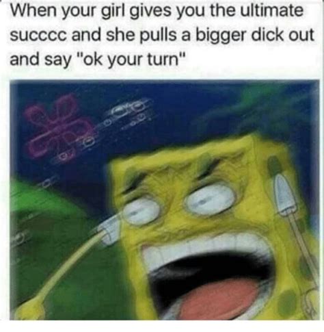 When Your Girl Gives You The Ultimate Succcc And She Pulls A Bigger