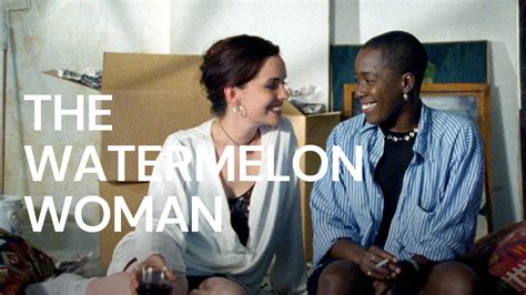 Watermelon Woman