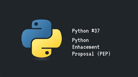 Tutorial Python Pep Python 37 Youtube