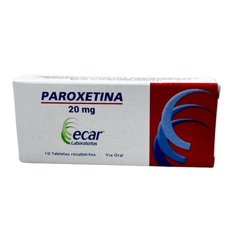 Paroxetina 20mg 10tab Ecar Tu Farmacia Actual