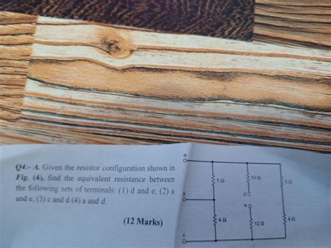 Solved 100 Q4 A Given The Resistor Configuration Shown In