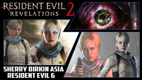 Resident Evil Revelations 2 Gameplay Sherry Birkin Asia Re6 Youtube