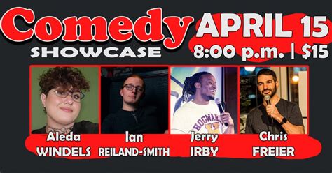 Comedy Showcase With Aleda Windels Ian Reiland Smith Jerry Irby And Chris Freier At Hub City
