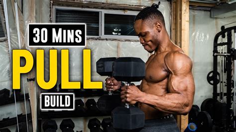30 Minute Dumbbell Pull Workout For Strength And Mass Gain Build Muscle
